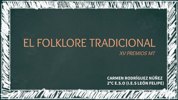 EL FOLKLORE TRADICIONAL | Genially