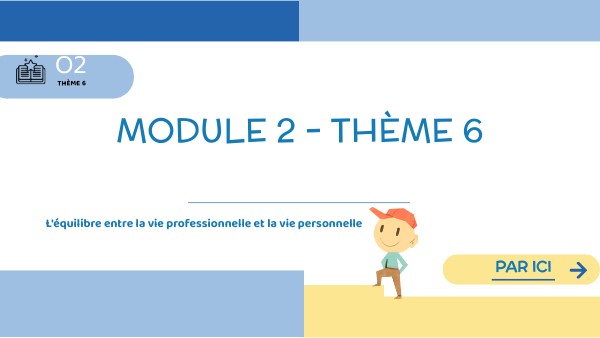 Module 2 thèmes 6 à 10