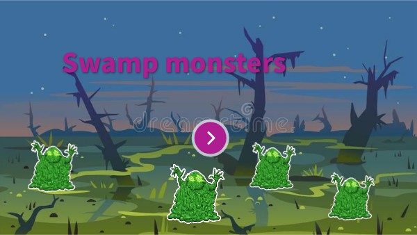 Swamp monsters