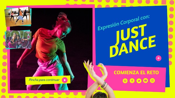 EXPRESIÓN CORPORAL CON JUST DANCE | Genially