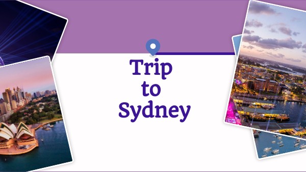 TRIP TO SYDNEY | Genially