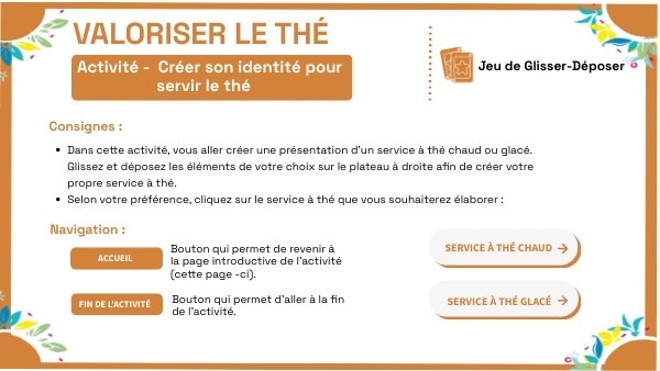 O4 Valoriser - Activité Créer son identité pour servir le thé | Genially