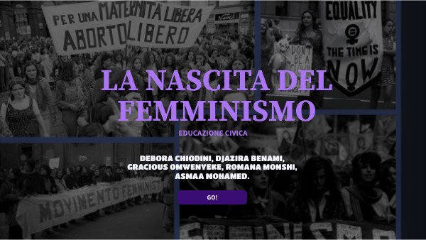 LA NASCITA DEL FEMMINISMO | Genially