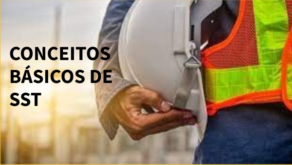 Conceitos Básicos de SST | Genially