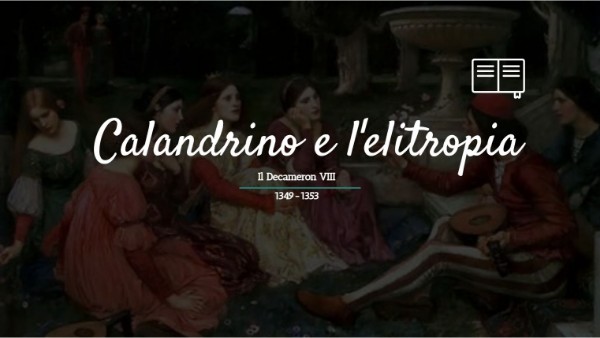 Calandrino e l'elitropia | Genially