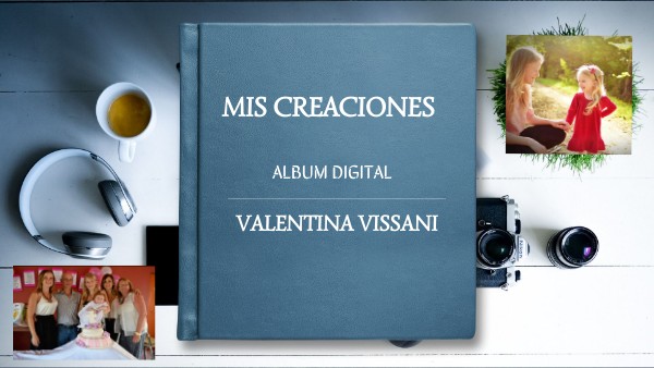 MIS CREACIONES- ÁLBUM DIGITAL | Genially