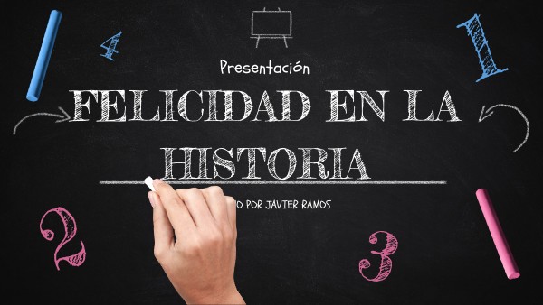 FELICIDAD EN LA HISTORIA