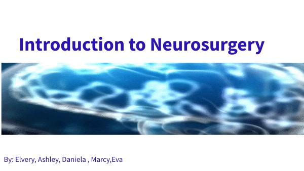 Introduction to Neurosurgery | Genially