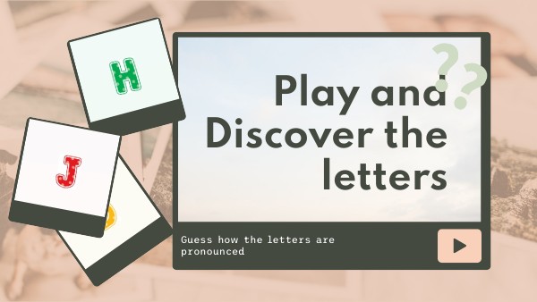 Play and Discover the letters | Genially
