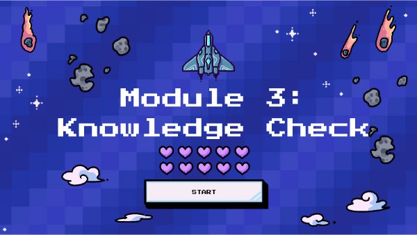 Module 3: Knowledge Check | Genially