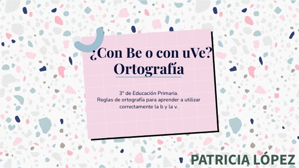 ORTOGRAFÍA B Y V | Genially