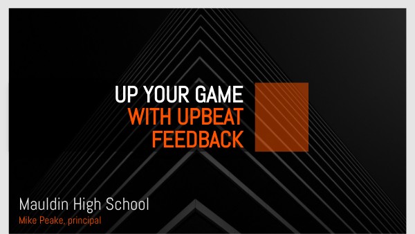 Up Your Game with Upbeat Feedback!