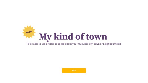 My kind of town | Genially