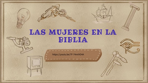LAS MUJERES EN LA BIBLIA | Genially