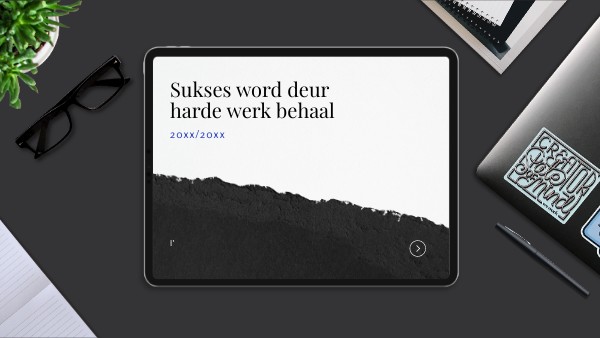 Sukses word deur harde werk behaal. | Genially