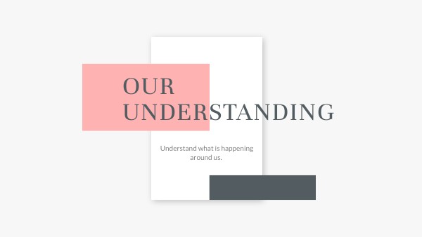our understanding | Genially
