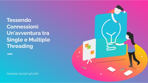 Thread: single threading e multiple threading; | Genially