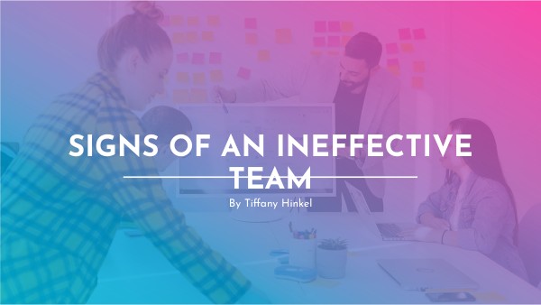 Team Ineffectiveness | Genially