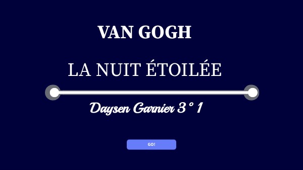 Presentation La nuit étoilée Van Gogh | Genially