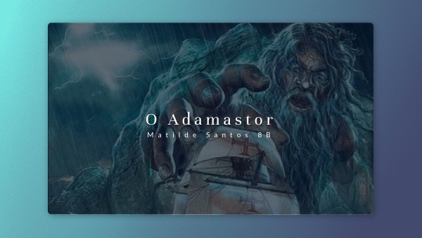 Adamastor | Genially