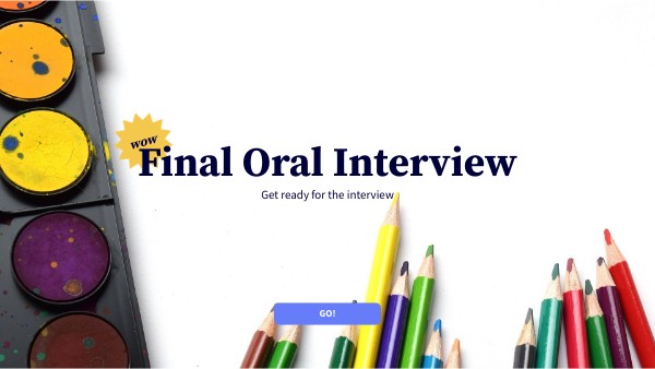 Final Oral Interview