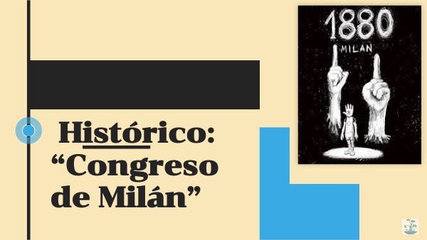 Histórico: “Congreso de Milán” | Genially