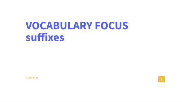 Noun&Adjective Suffixes | Genially