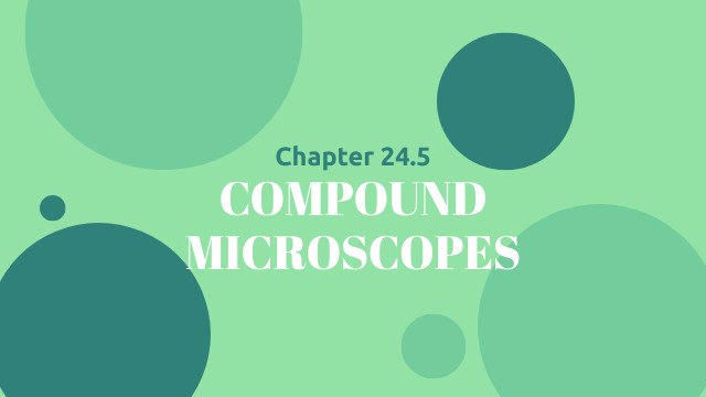 Physics Compound Microscopes