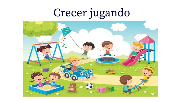 crecer jugando