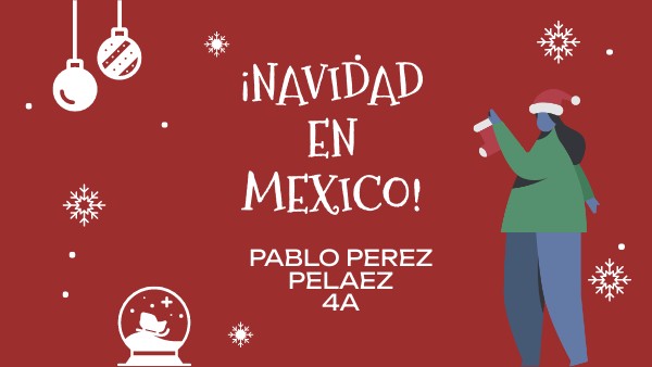 NAVIDAD EN MEXICO | Genially