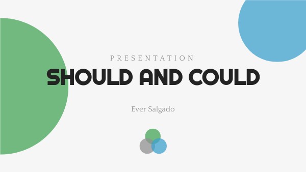 PRESENTATION SHOULD AND COULD