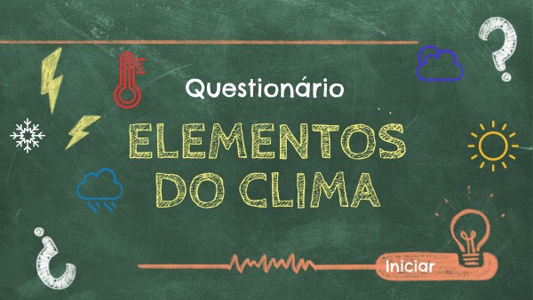 Questionário Elementos do Clima