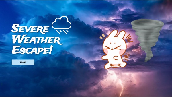 Severe Weather Escape!