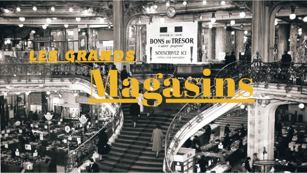 Les Grands Magasins/ Français | Genially