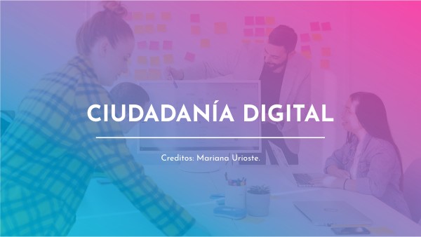 Ciudadanía digital | Genially