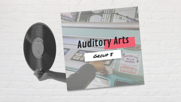 Auditory Arts | Genially