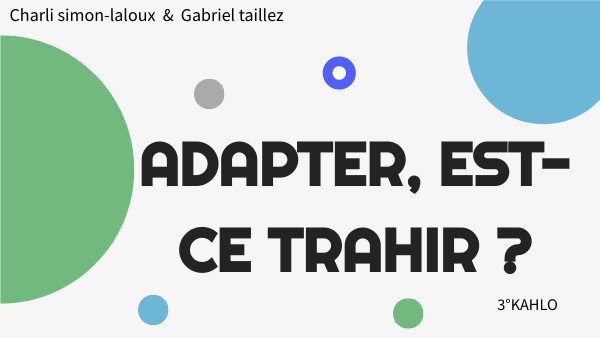 Adapter, est-ce trahir ? | Genially