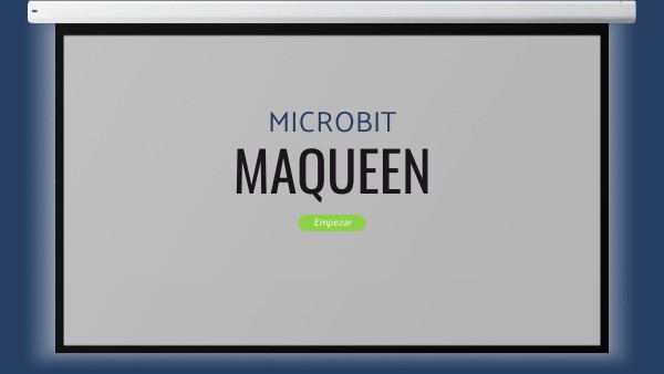 MICROBIT MAQUEEN | Genially