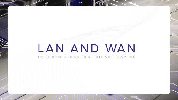 LAN and WAN | Genially