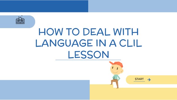 How to deal with language in a CLIL lesson | Genially
