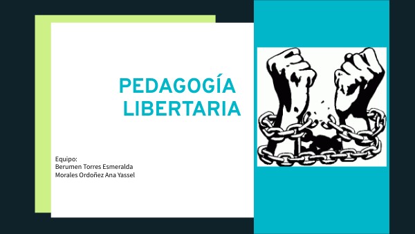 Pedagogía Libertaria | Genially