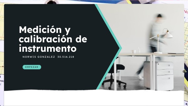 medición y calibración de instrumento | Genially