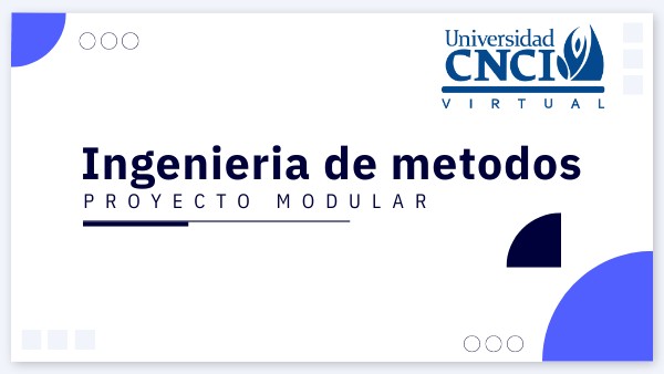 PROYECTO MODULAR INGENIERIA DE METODOS AL090846