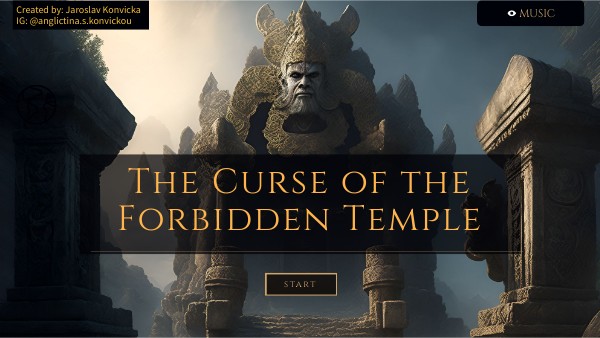 The Curse of the Forbidden Temple | Genially