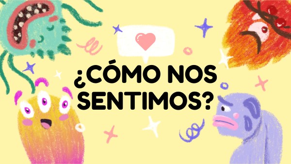 ¿CÓMO NOS SENTIMOS? | Genially