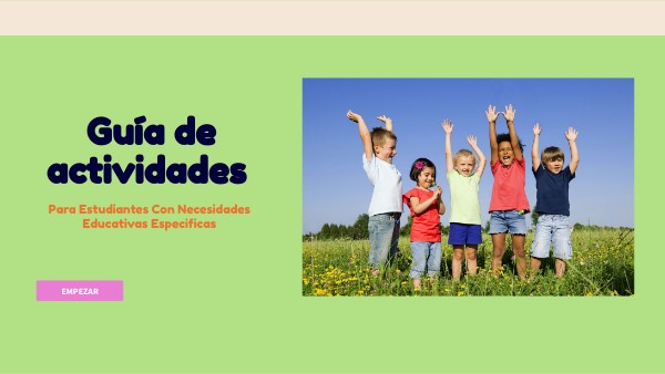 GUÍA ACTIVIDADES PARA ESTUDIANTES CON NEE | Genially