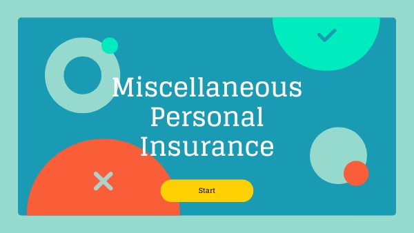 Miscellaneous Personal Insurance | Genially