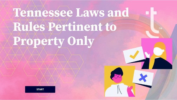 Tennessee Laws and Rules Pertinent to Property Only | Genially