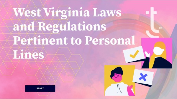 West Virginia Laws and Regulations Pertinent to Personal Lines | Genially