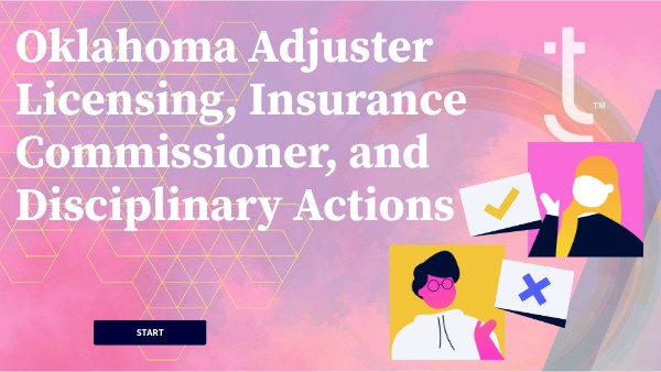 OK Adjuster Licensing, Insurance Commissioner, and Disciplinary | Genially